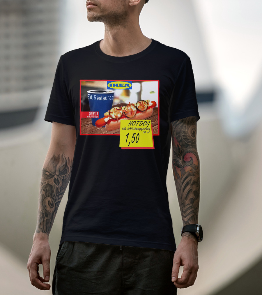 IKEA Hotdog Gratis Nachfüllen Mit Erfrischungsgetränk 1,50 Euro T-Shirt