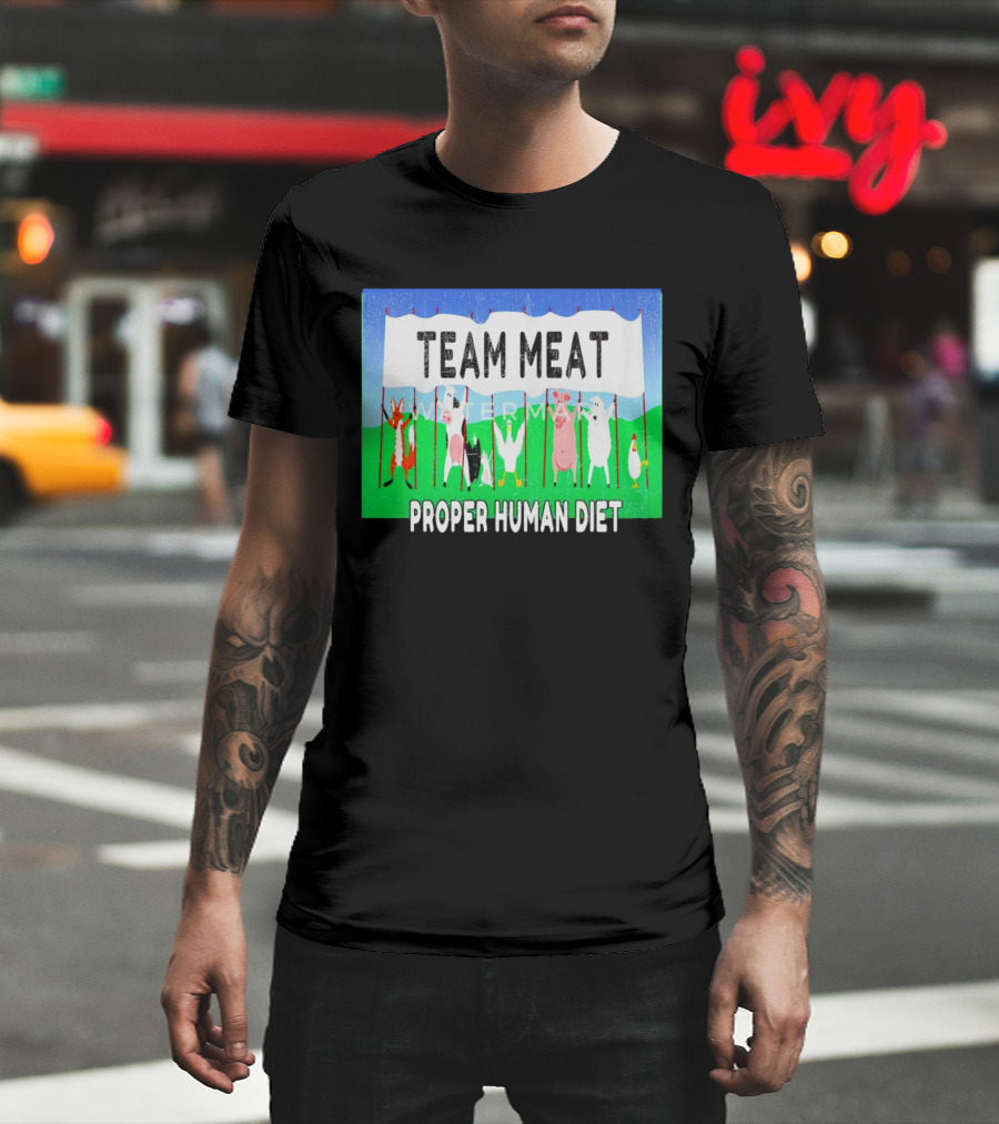 TEAM MEAT PROPER HUMAN DIET Farm Animals Banner T-Shirt
