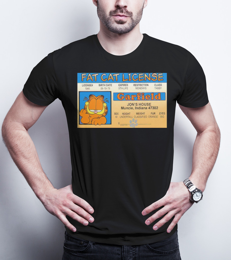 Garfield Fat Cat License Jon's House Muncie 9th Life Mondays Tabby T-Shirt