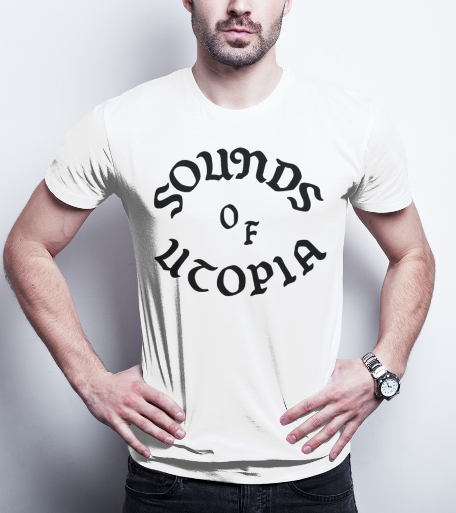 Sounds Of Utopia T-Shirt