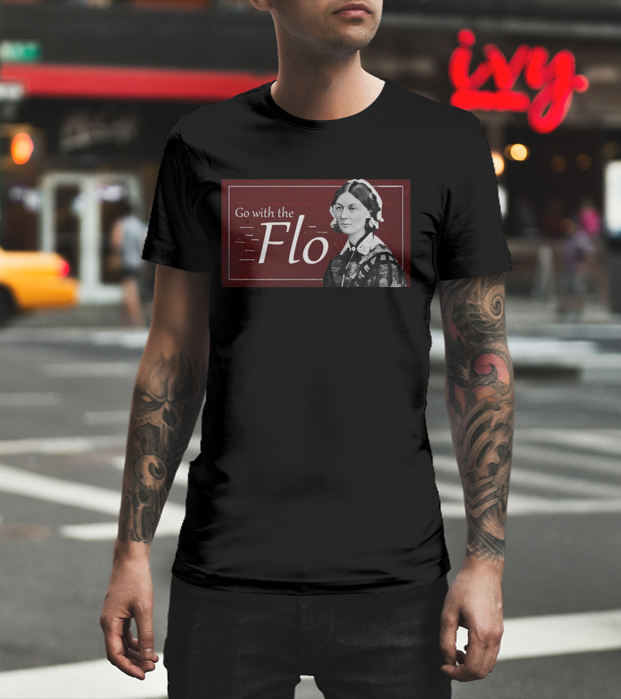 Go With The Flo Florence Nightingale T-Shirt