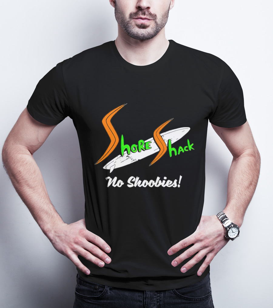 Shore Shack No Shoobies Surfboard T-Shirt