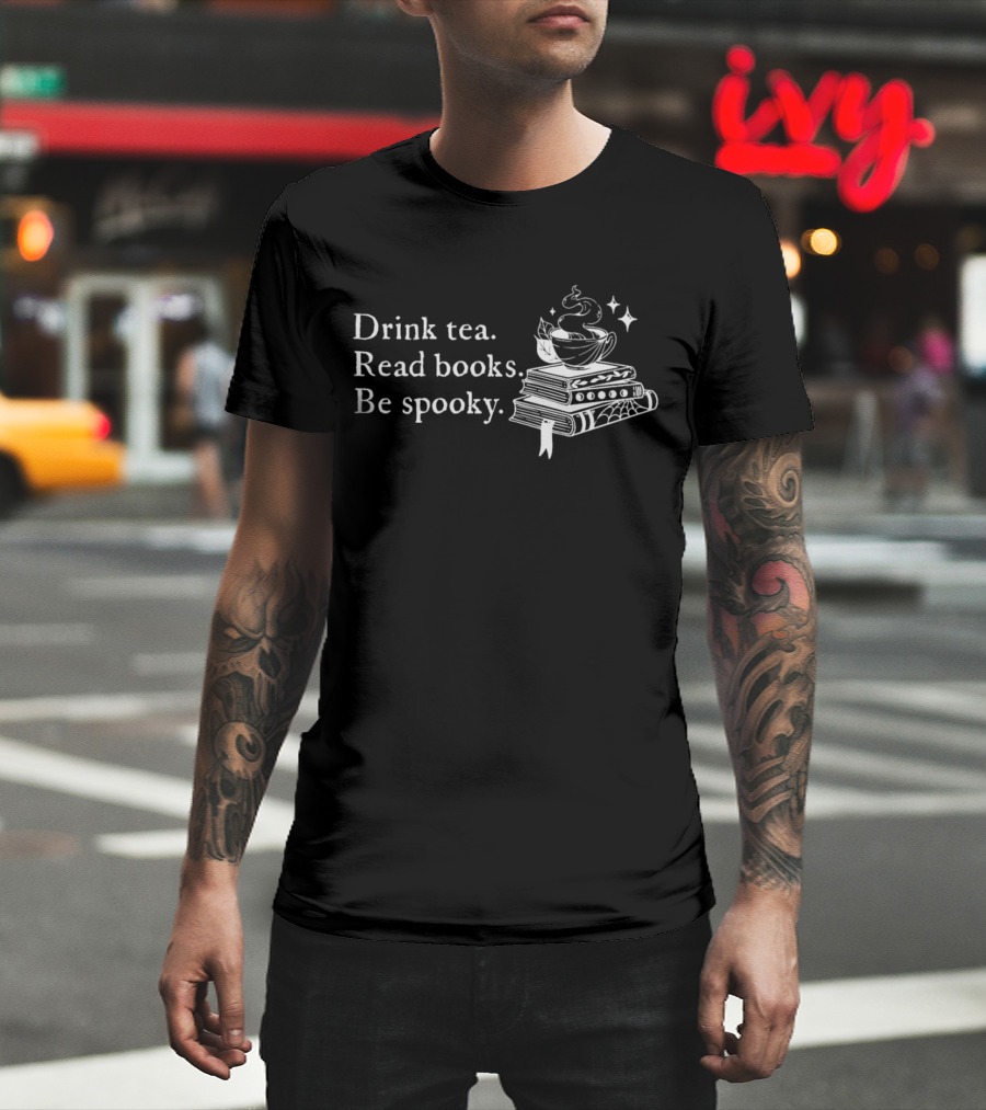 Drink Tea Read Books Be Spooky Witchy Vibes Halloween Aesthetic T-Shirt