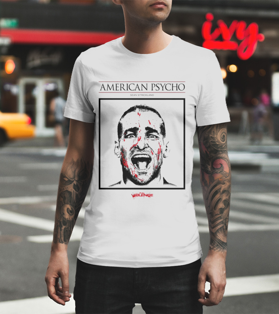 American Psycho Sean Strickland Face Violence T-Shirt