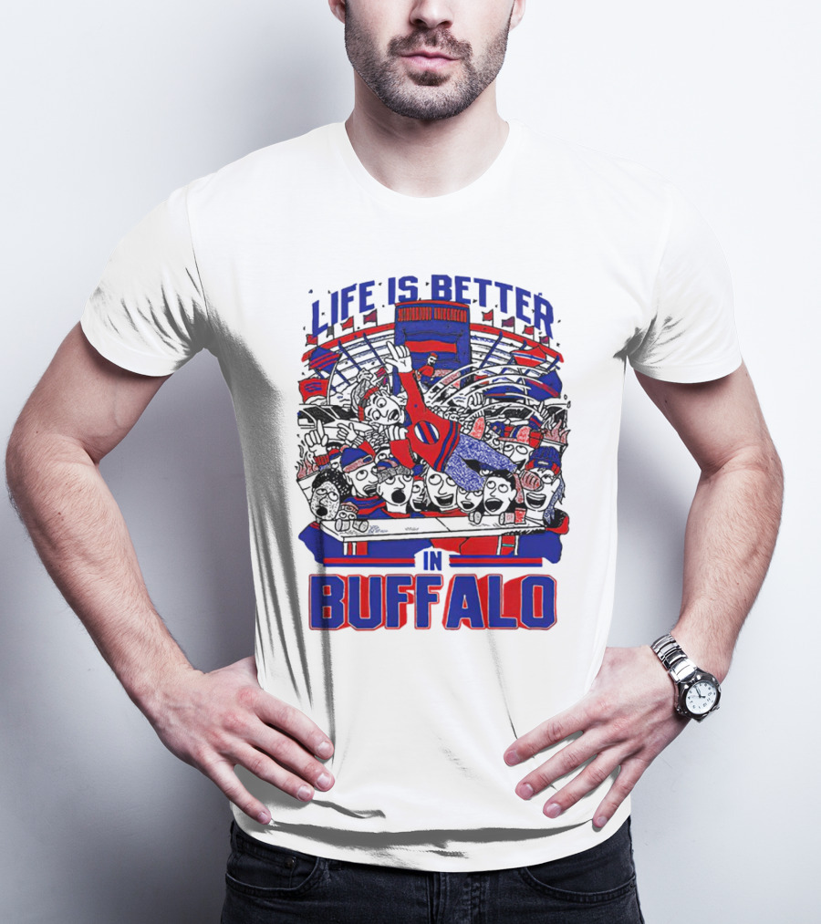 Life Is Better In Buffalo Stadium Crowd T-Shirt