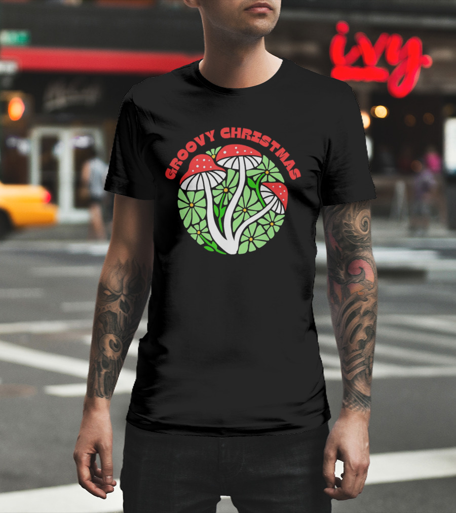 Groovy Christmas Psychedelic Mushrooms And Flowers T-Shirt