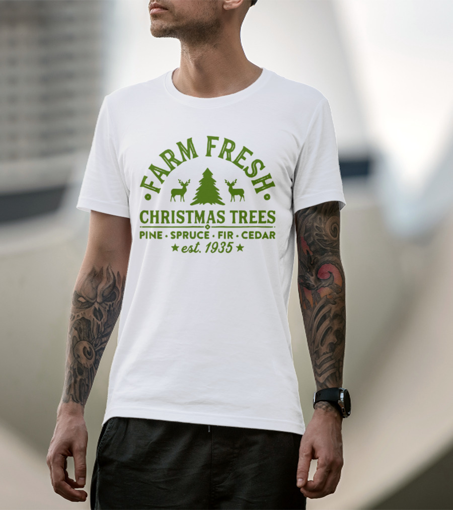 Farm Fresh Christmas Trees Pine Spruce Fir Cedar Est 1935 T-Shirt