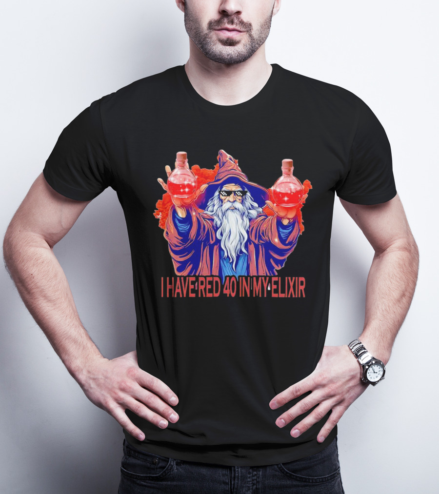 I HAVE RED 40 IN MY ELIXIR Wizard Holding Red Potion Flask T-Shirt
