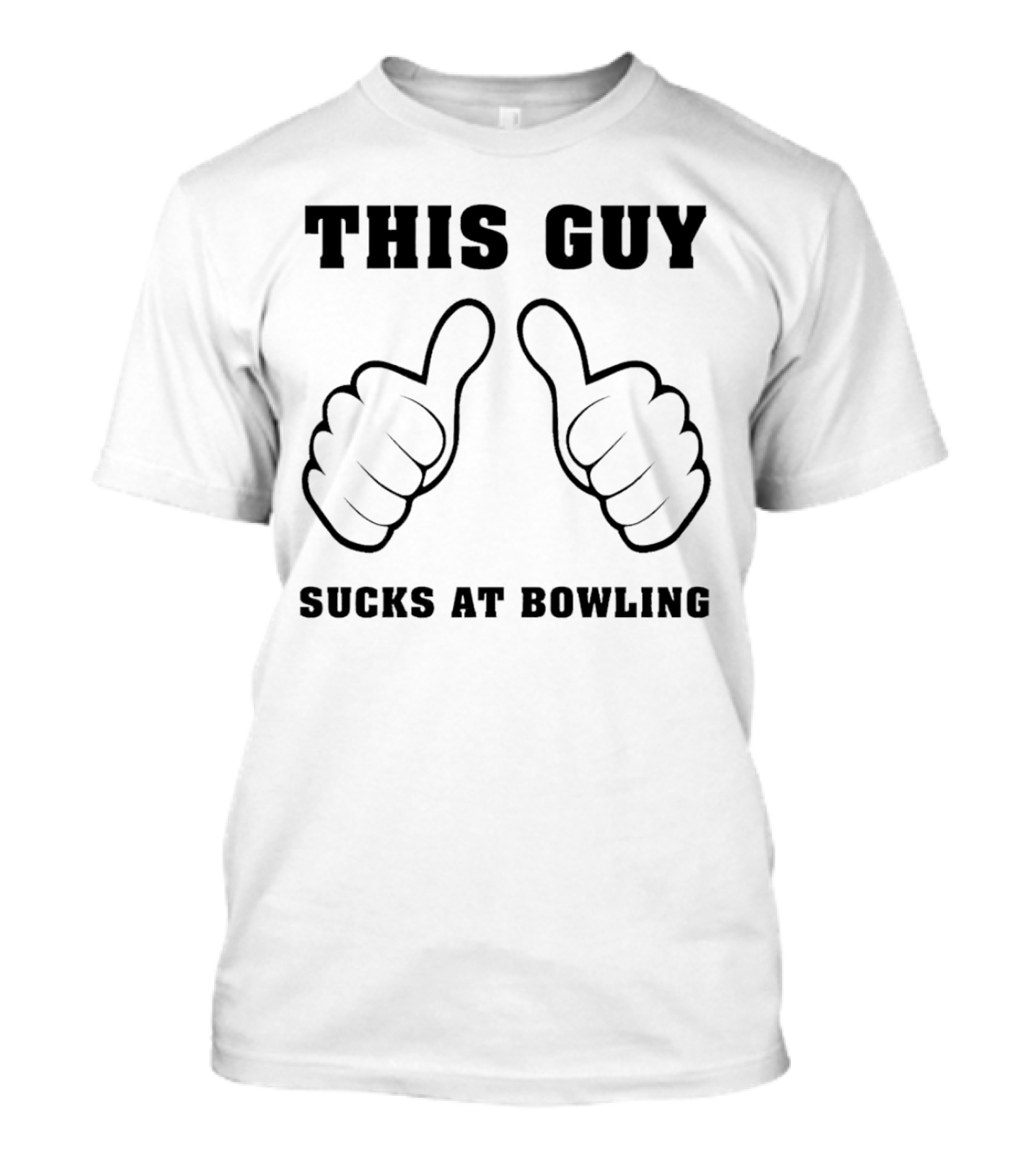 This Guy Sucks At Bowling With Thumbs Up Gesture T-Shirt