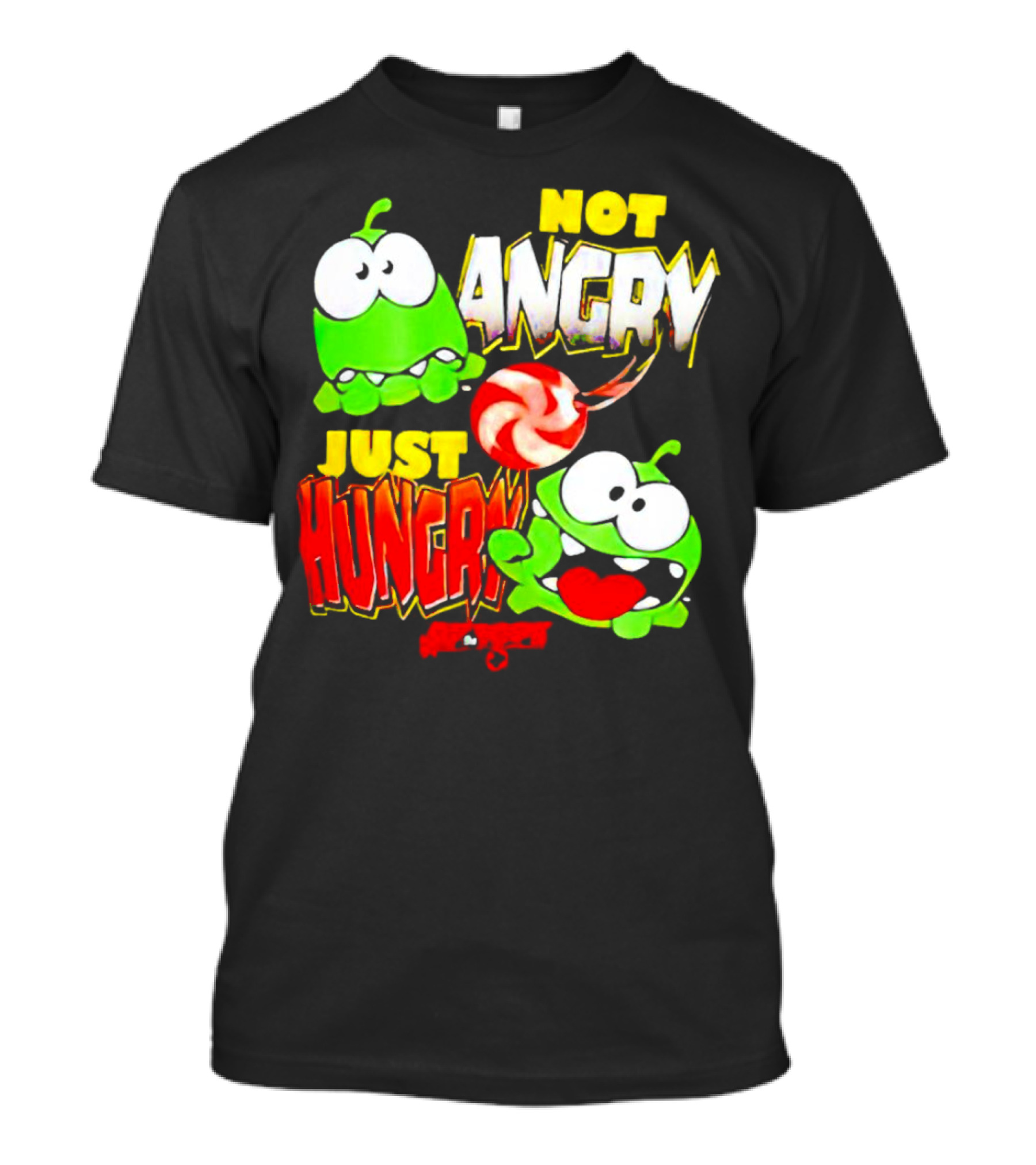 Om Nom Not Angry Just Hungry Cut The Rope Candy Craving T-Shirt