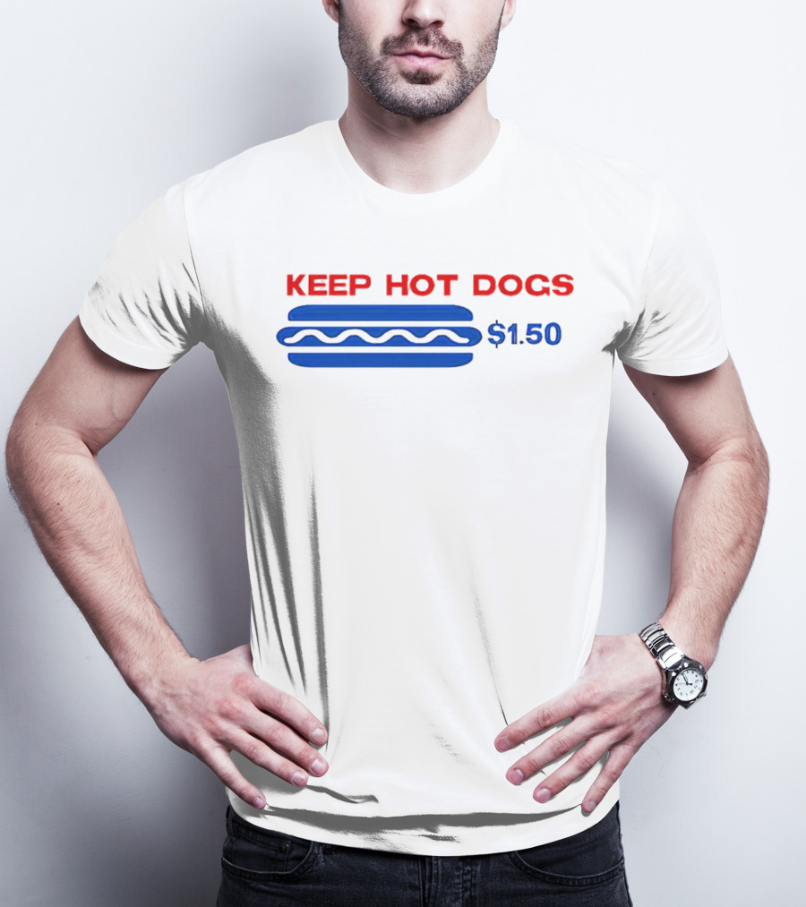 Keep Hot Dogs Kirkland $1.50 T-Shirt