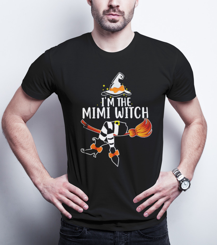 I’m The Mimi Witch Halloween Broomstick Hat Bow Stars T-Shirt