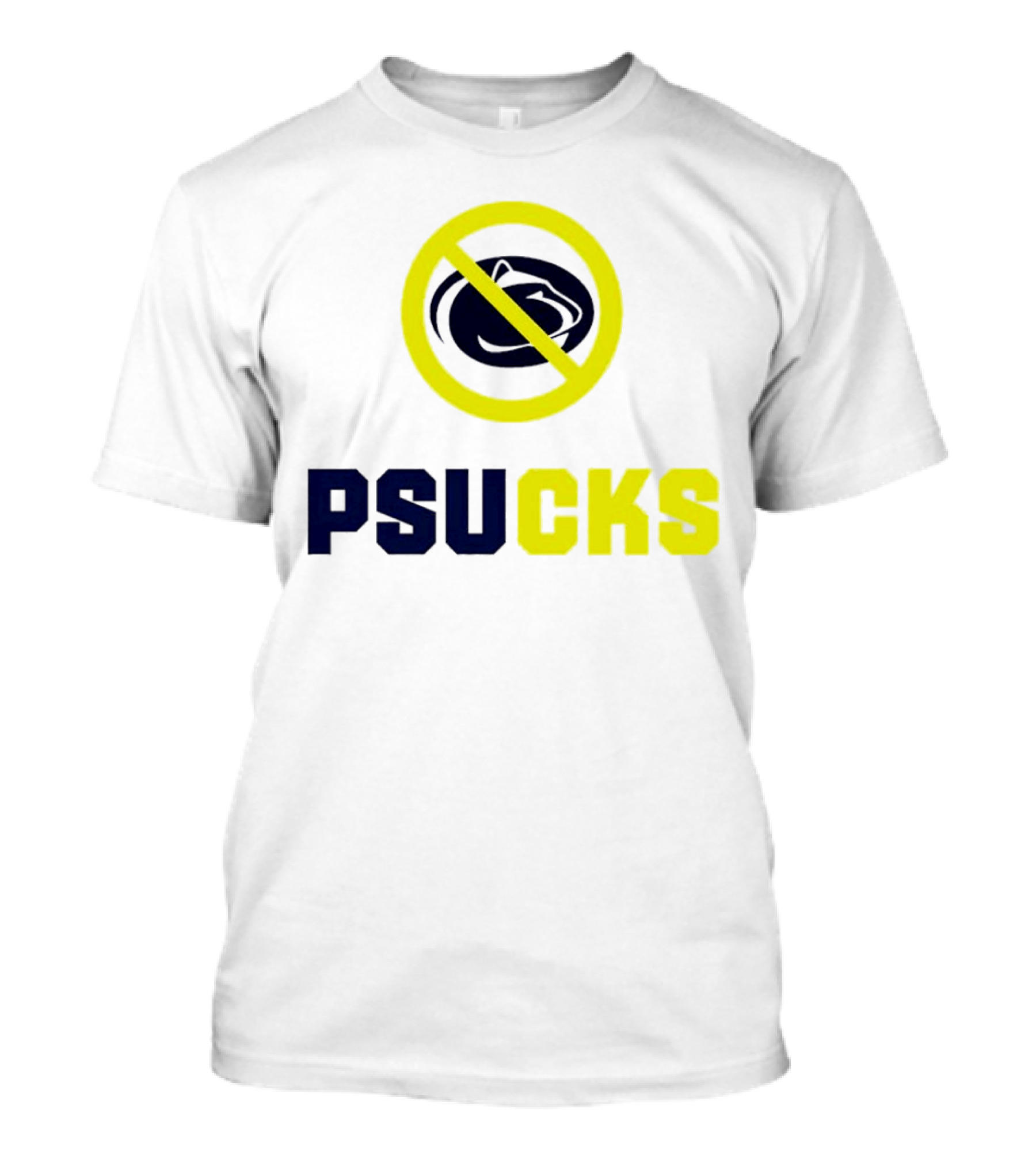 PSU Nittany Lions PSUCKS No T-Shirt