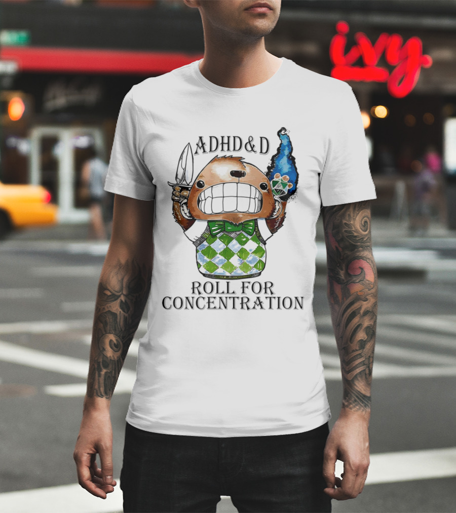 ADHD&D Roll For Concentration T-Shirt