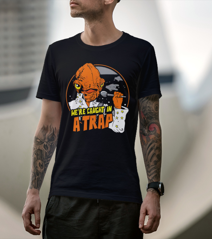 We’re Caught In A Trap Admiral Ackbar Elvis Mashup T-Shirt