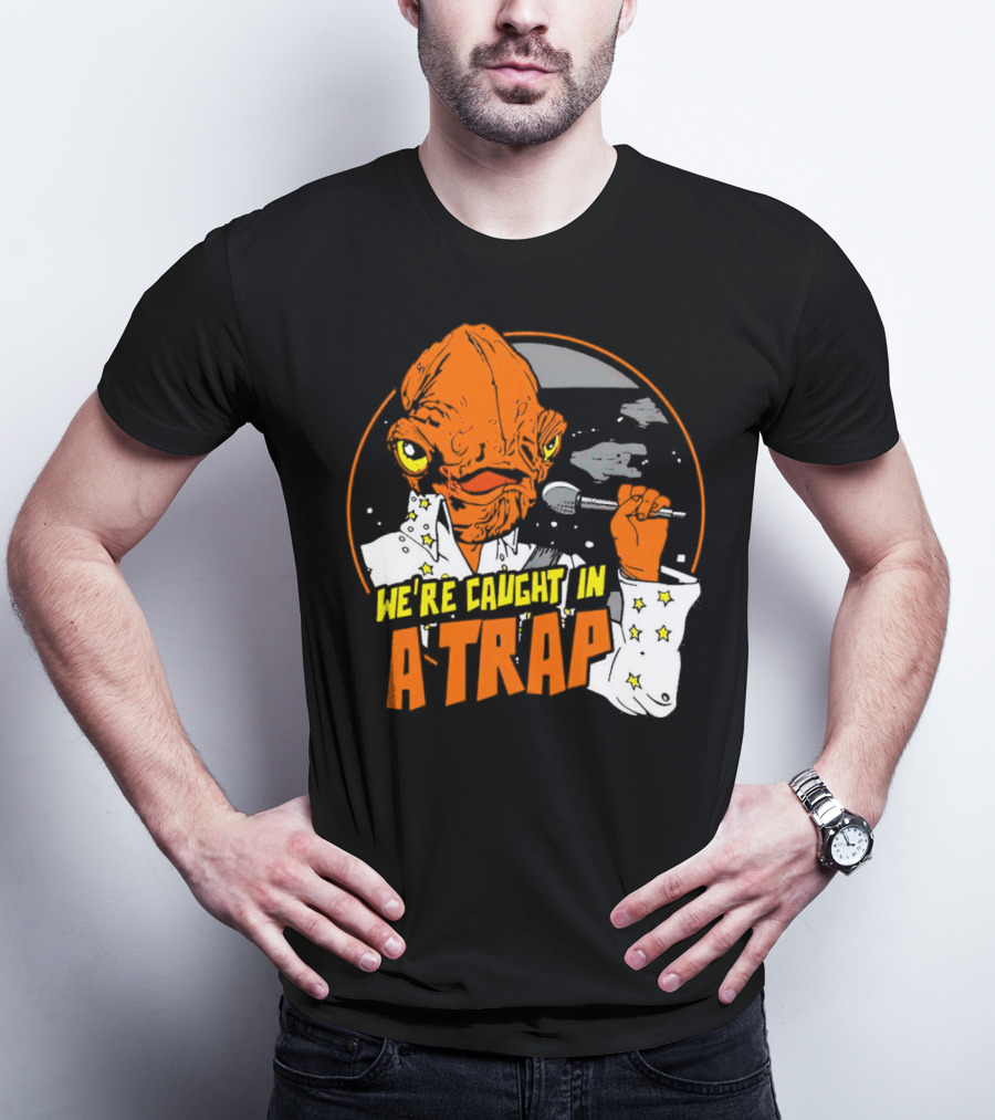 We’re Caught In A Trap Admiral Ackbar Elvis Mashup T-Shirt