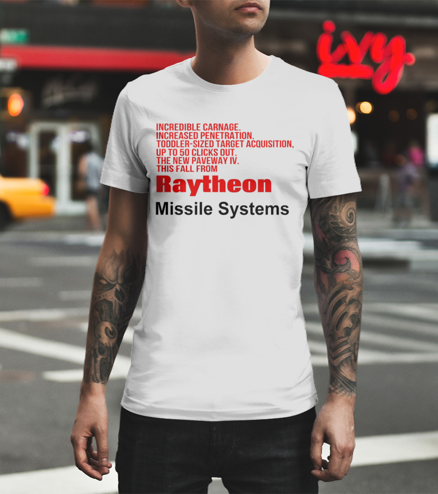Incredible Carnage Increased Penetration Toddler-Sized Target Acquisition Up To 50 Clicks Out The New Paveway IV This Fall From Raytheon Missile Systems T-Shirt