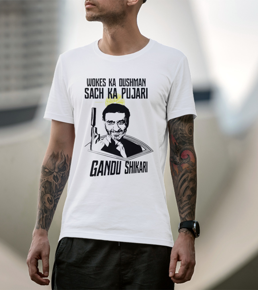 Wokes Ka Dushman Sach Ka Pujari Gandu Shikari Gun T-Shirt
