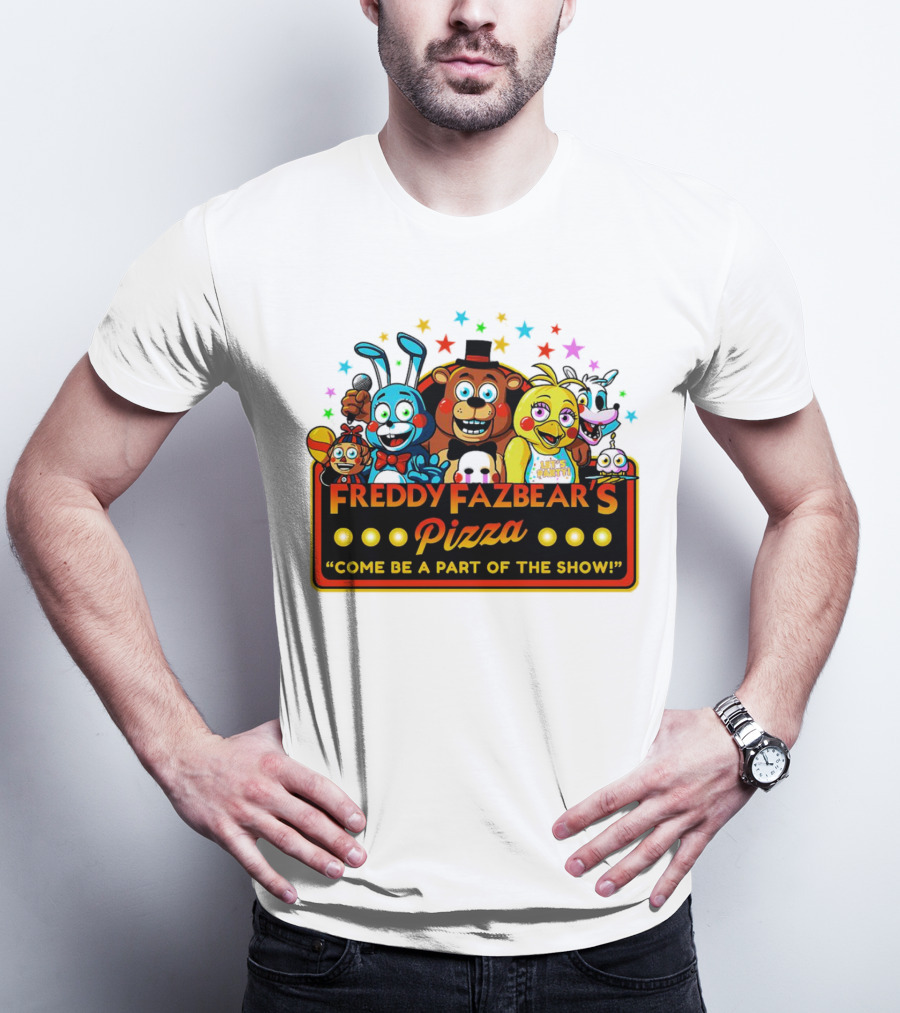 Freddy Fazbear's Pizza Come Be A Part Of The Show Fantasy And Fun Characters T-Shirt