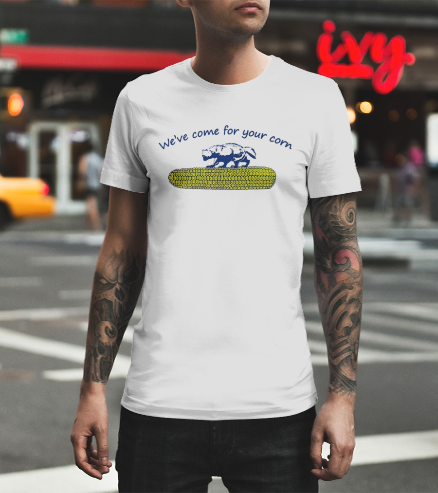 We've Come For Your Corn Funny Dinosaur On Corn Cob T-Shirt
