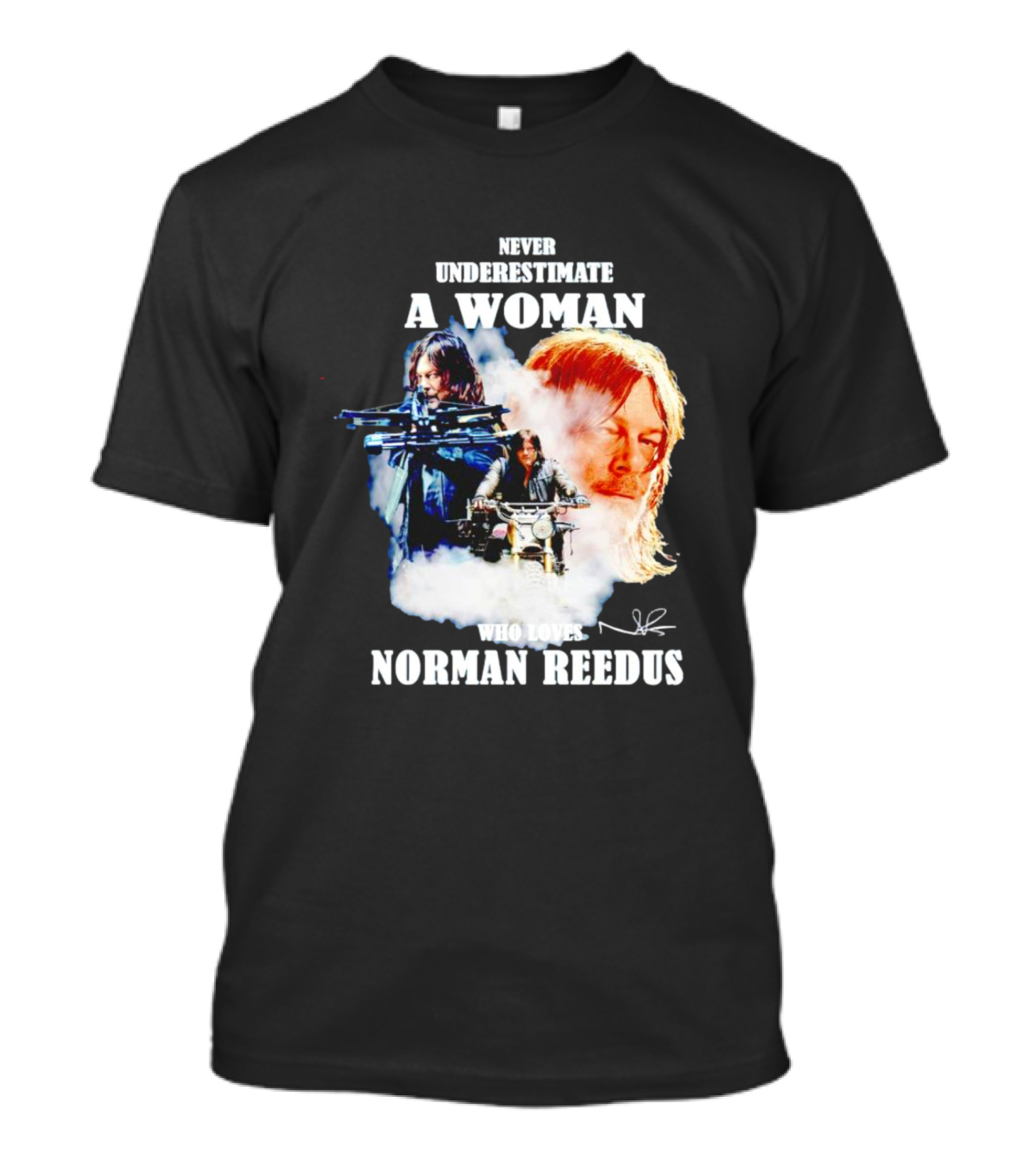 Never Underestimate A Woman Who Loves Norman Reedus Signature Crossbow Motorcycle T-Shirt