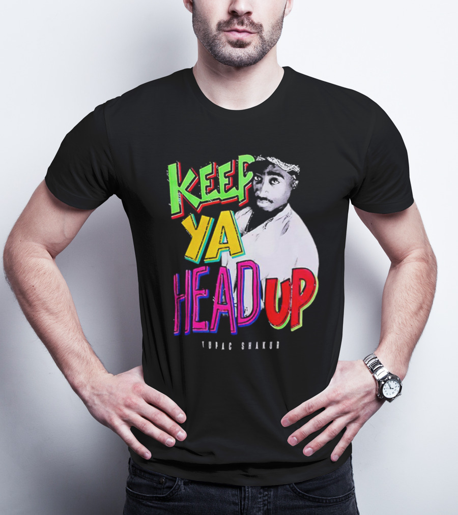 Keep Ya Head Up Tupac Shakur Vibrant T-Shirt