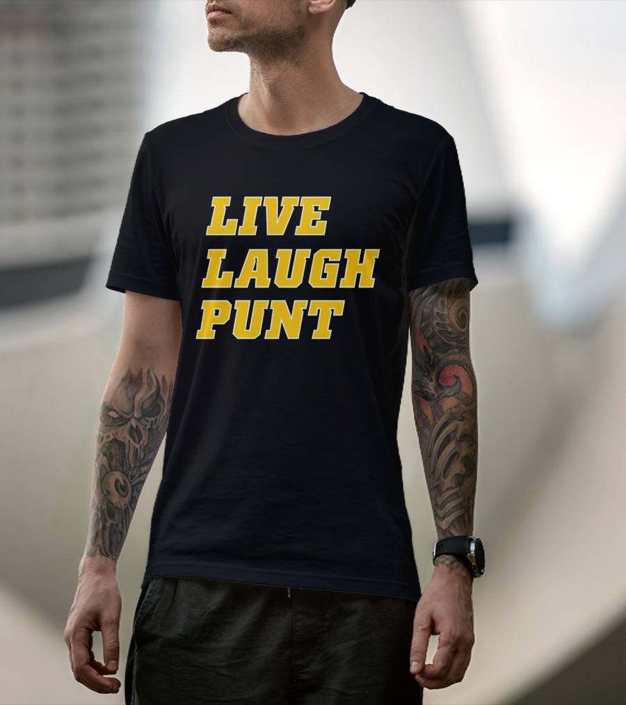 Live Laugh Punt Trent Football T-Shirt