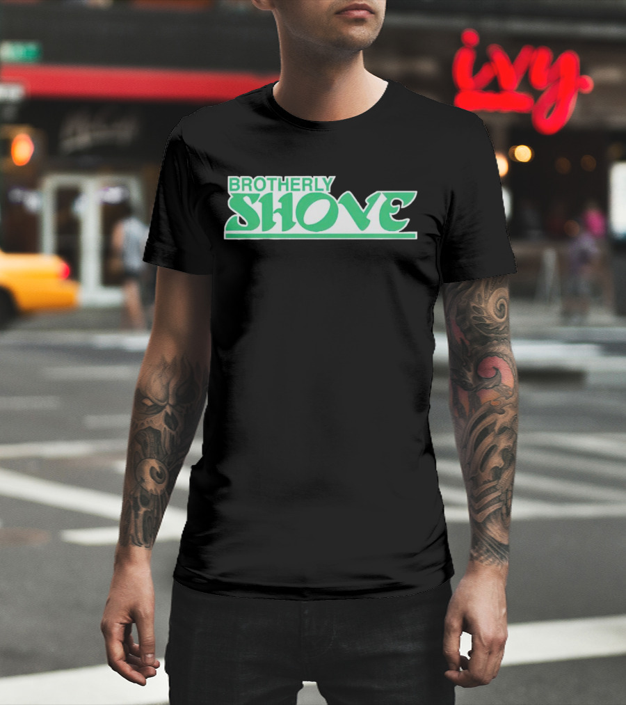 Brotherly Shove Philadelphia Eagles T-Shirt