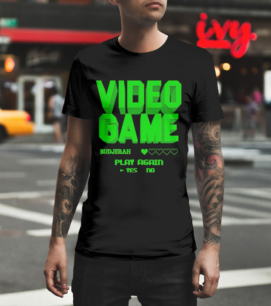 VIDEO GAME BUDJERAH PLAY AGAIN YES NO T-Shirt