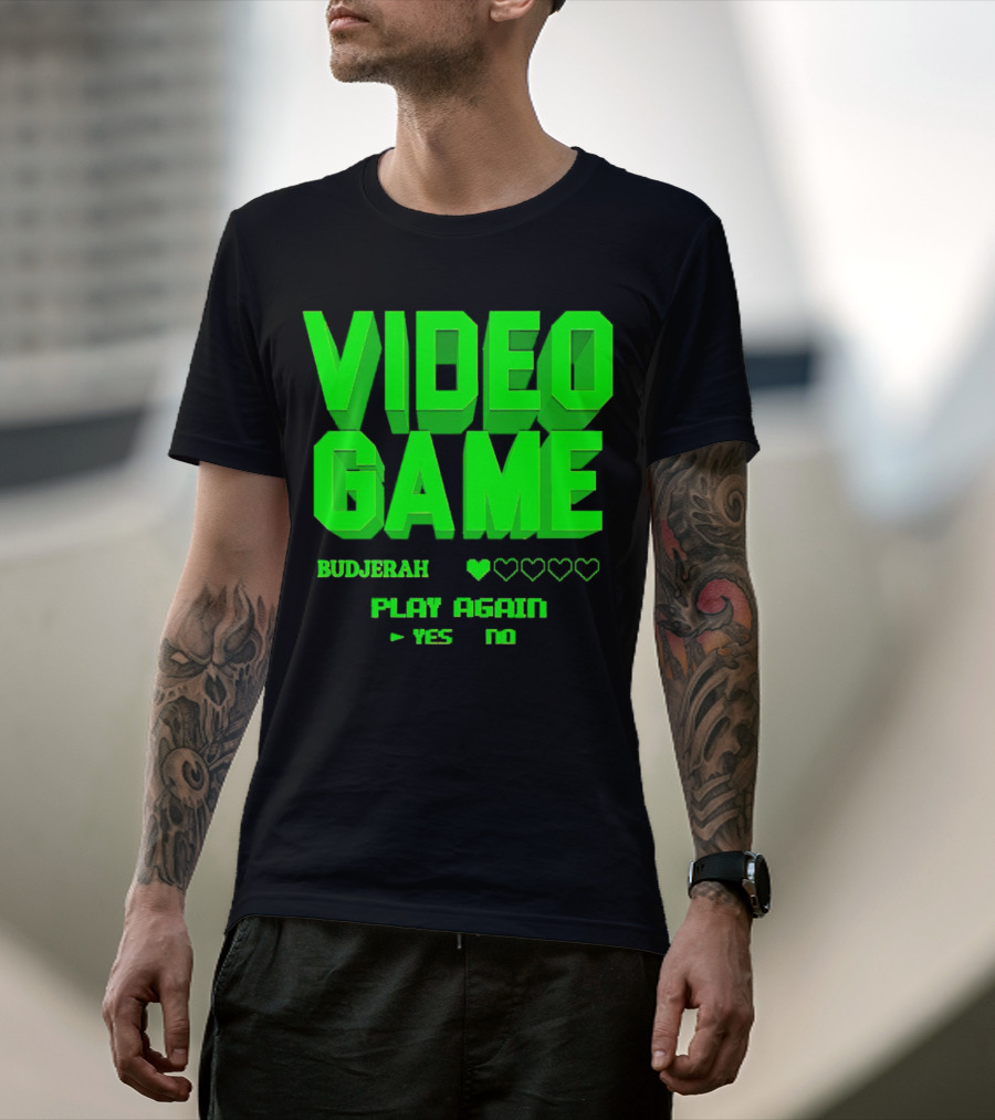 VIDEO GAME BUDJERAH PLAY AGAIN YES NO T-Shirt
