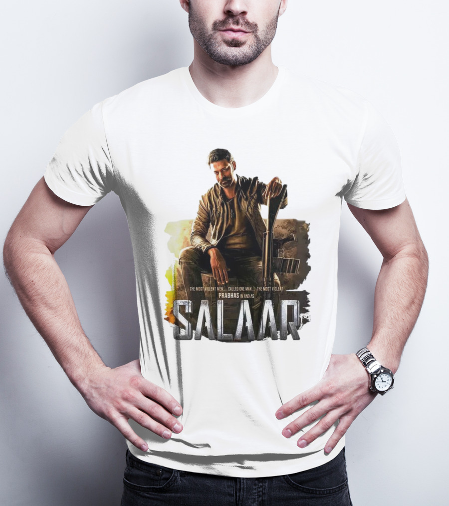 Salaar Prabhas In The Most Violent Men Called One Man The Most Violent T-Shirt