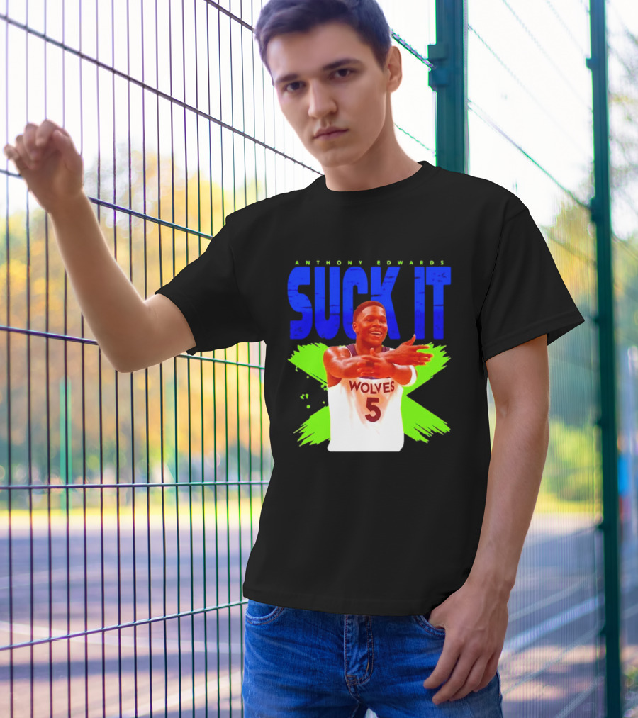 Anthony Edwards Wolves Suck It 5 T-Shirt