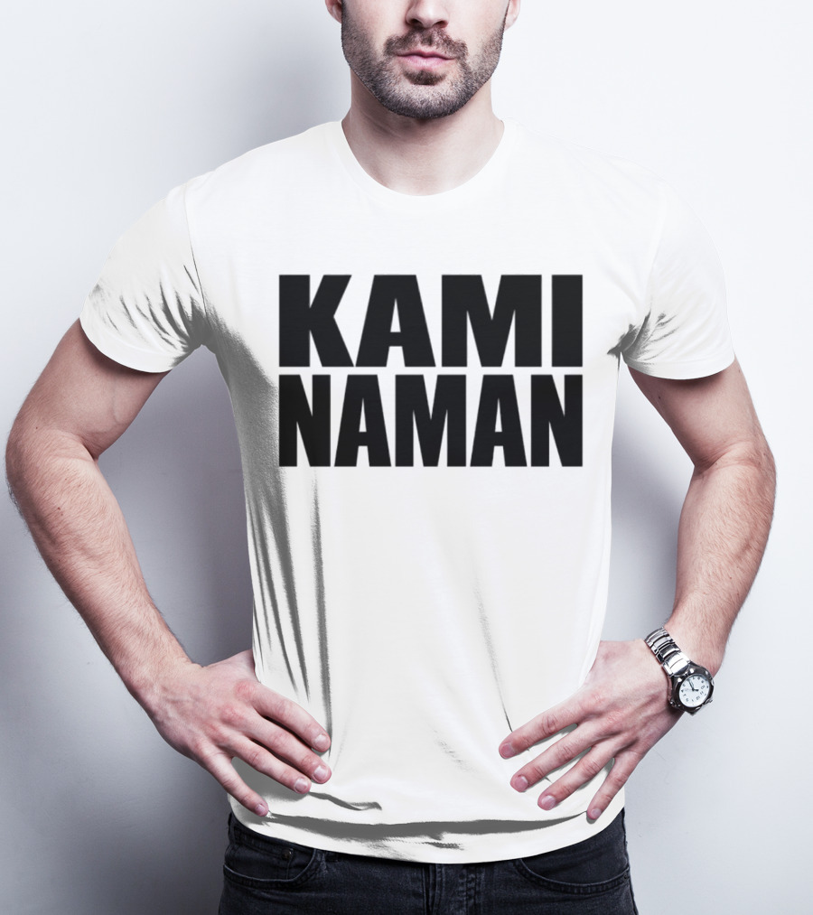 KAMI NAMAN T-Shirt