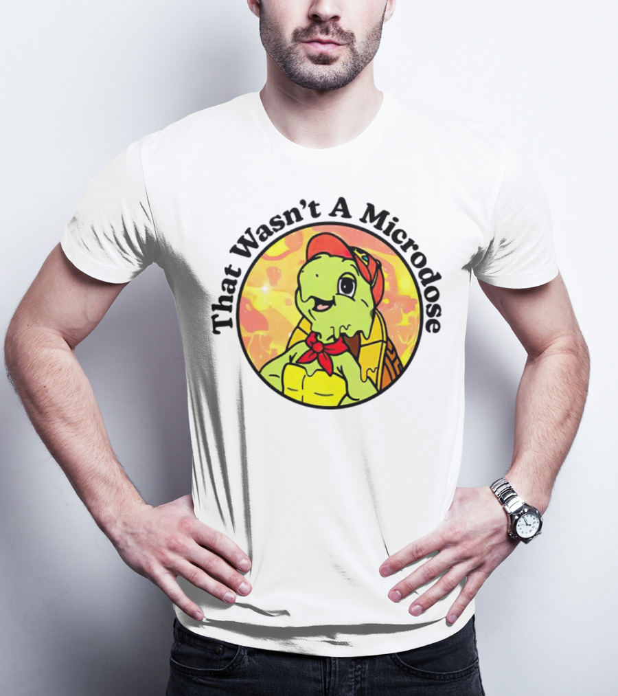 That Wasn't A Microdose Cartoon Turtle In Red Bandana And Cap T-Shirt
