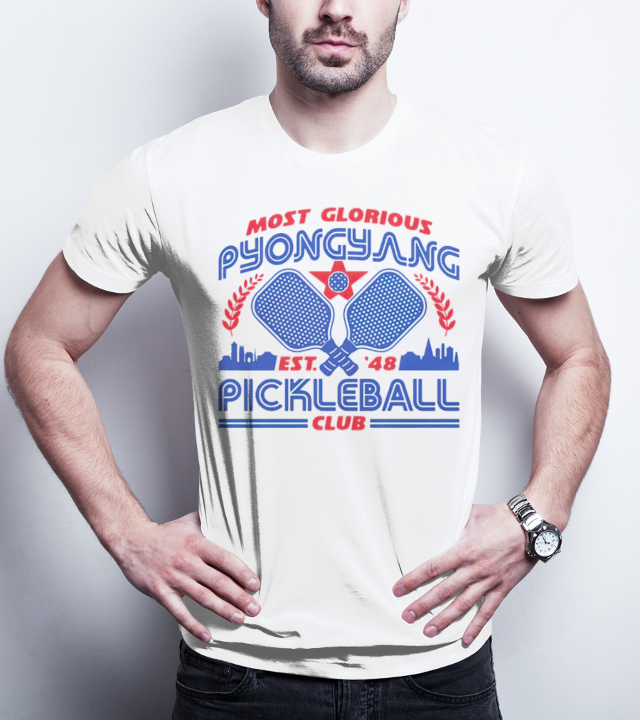 Most Glorious Pyongyang Pickleball Club Est. 48 T-Shirt