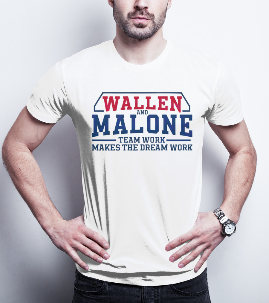 Wallen And Malone Team Work Makes The Dream Work Bold Red And Blue Typography T-Shirt
