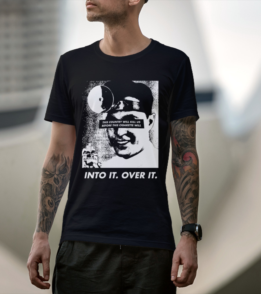 This Country Will Kill Us Before This Cigarette Will Into It Over It Doctor T-Shirt