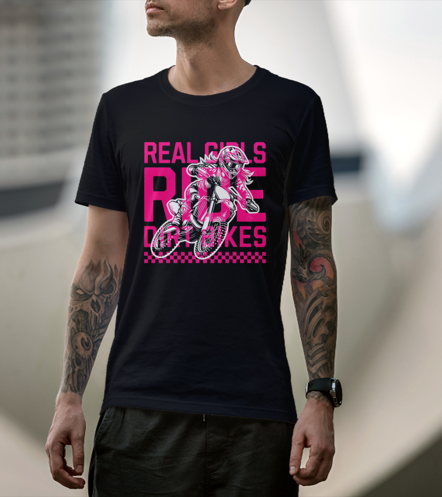 Real Girls Ride Dirt Bikes Motocross Racer T-Shirt
