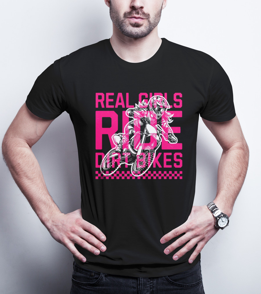 Real Girls Ride Dirt Bikes Motocross Racer T-Shirt