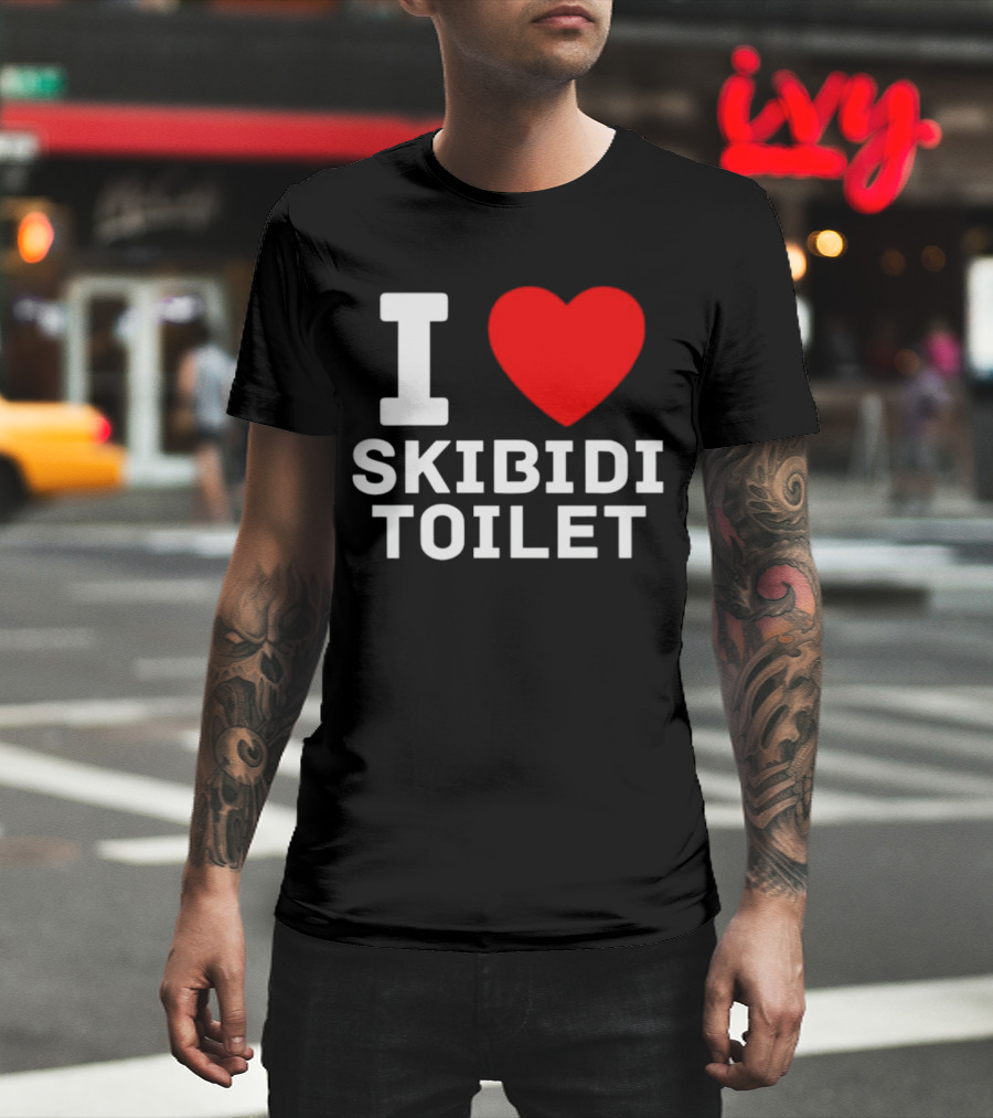 I Love Skibidi Toilet T-Shirt