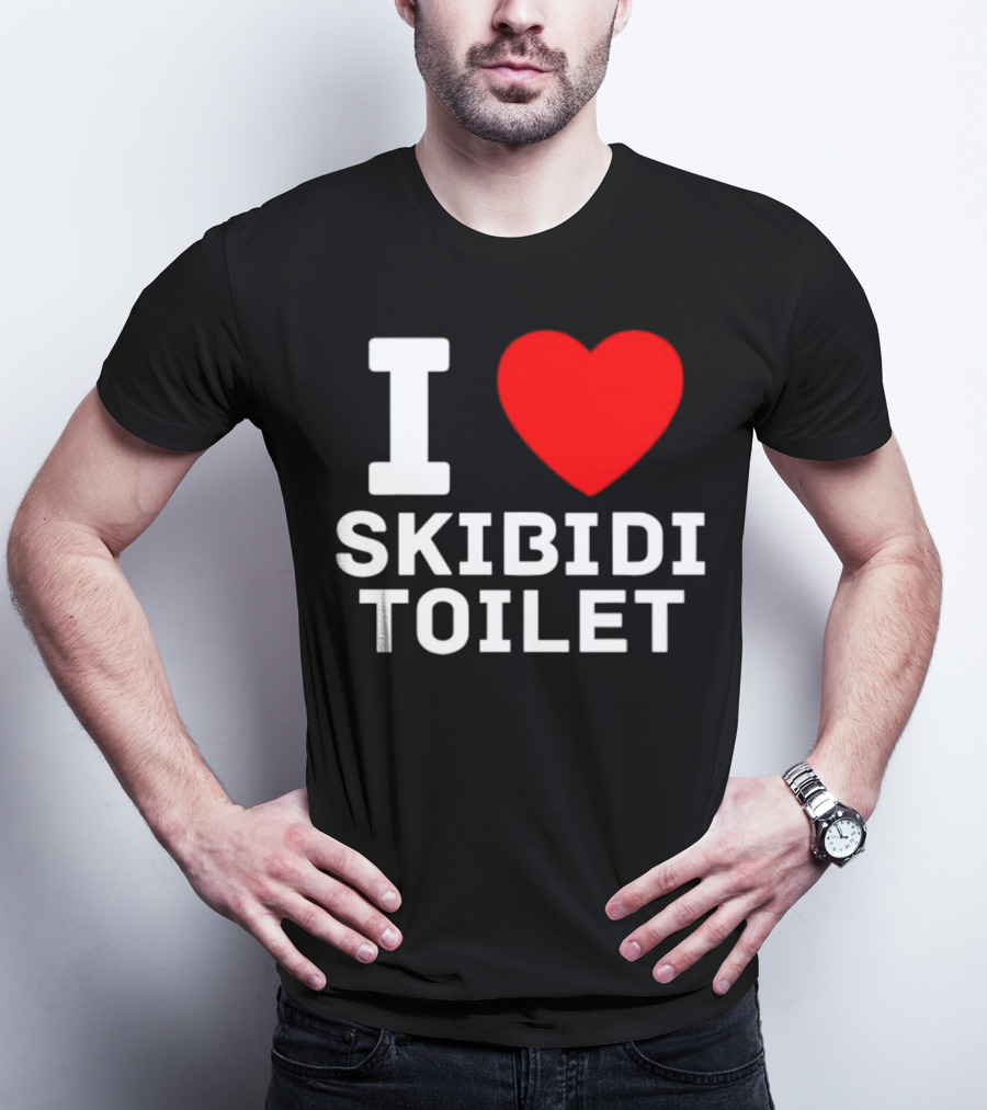 I Love Skibidi Toilet T-Shirt