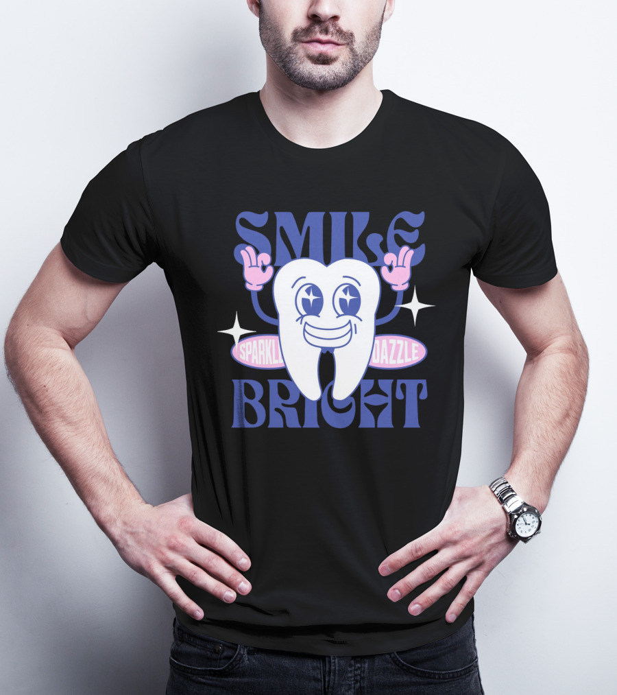 SMILE BRIGHT SPARKLE DAZZLE T-Shirt