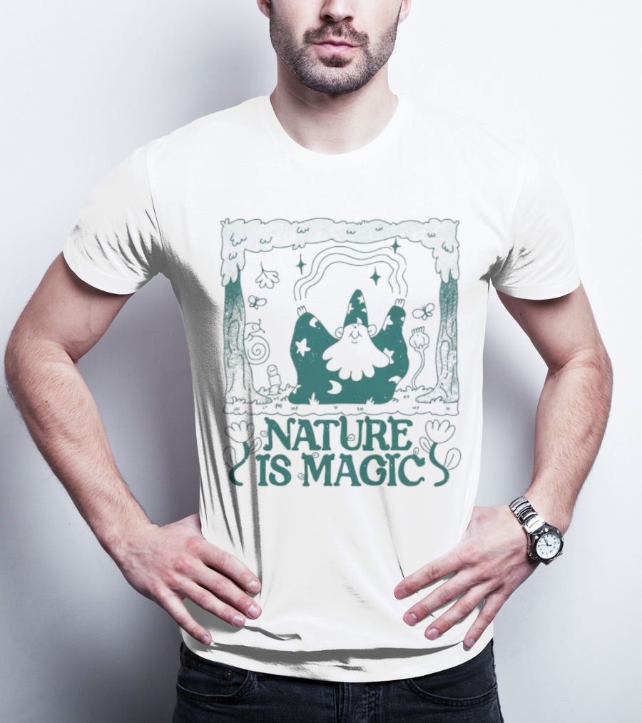 Wizard In Enchanted Forest: Nature Is Magic T-Shirt