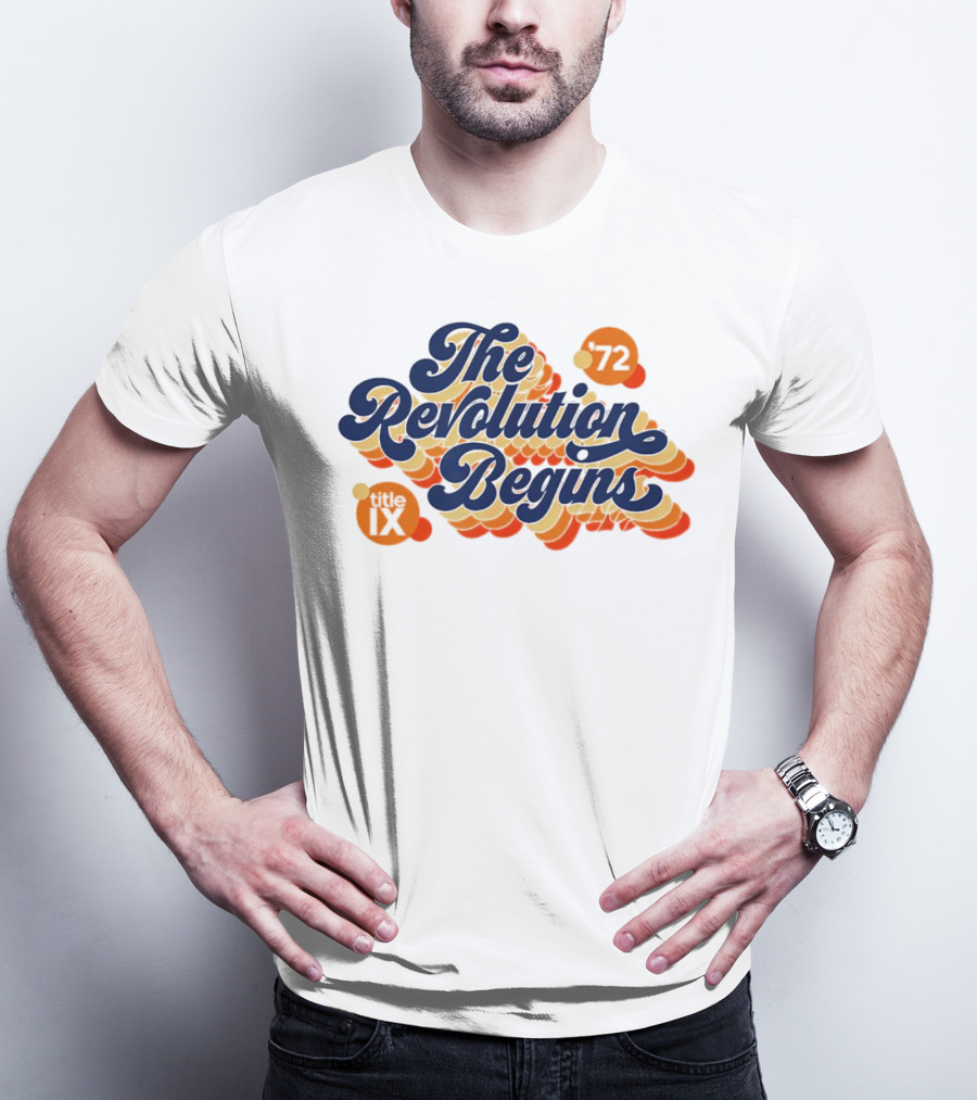 The Revolution Begins '72 Title IX T-Shirt