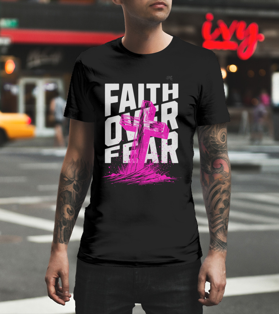 Faith Over Fear Pink Cross T-Shirt