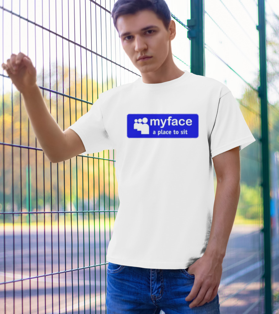 Myface A Place To Sit Mock Social Media Logo Joke T-Shirt