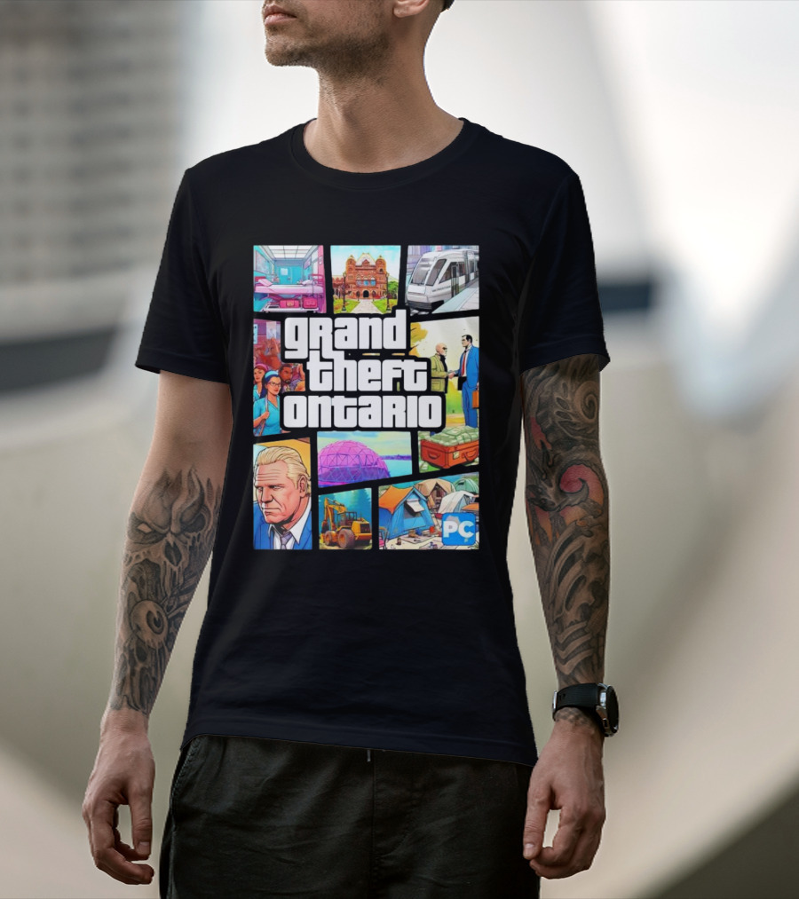 Grand Theft Ontario Pc Edition Doug Ford City Scenes And Transit T-Shirt
