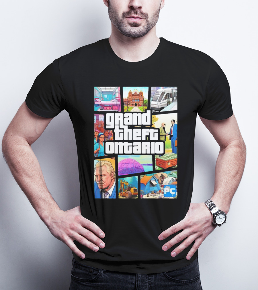 Grand Theft Ontario Pc Edition Doug Ford City Scenes And Transit T-Shirt