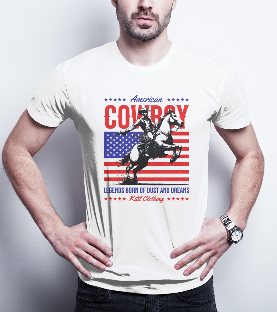 American Cowboy Legends Born Of Dust And Dreams Kittl Clothing T-Shirt