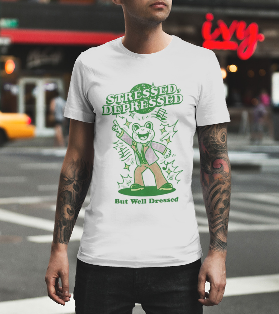 Stressed Depressed But Well Dressed Disco Frog T-Shirt